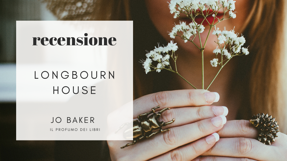 Recensione – Longbourn House. Jo Baker – ☽ il profumo dei libri